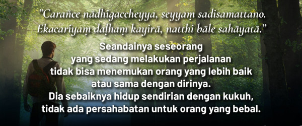Quotes 104 - Dhammapada 61 - Dhammavihārī Buddhist Studies