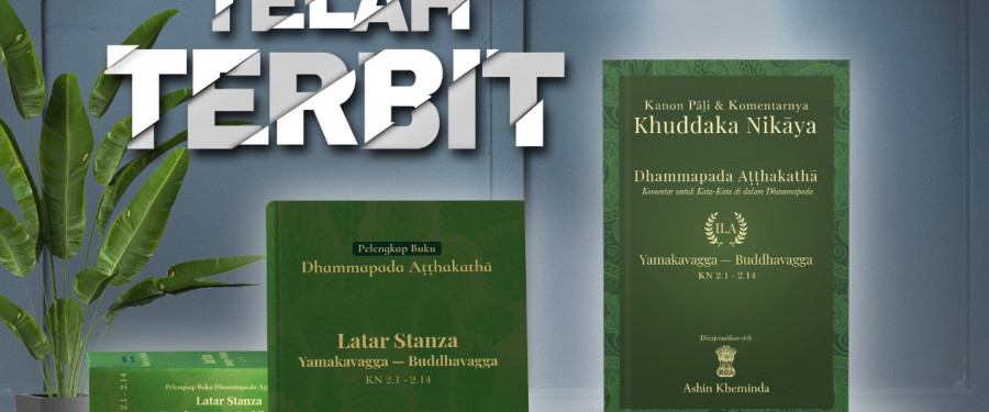 Telah Terbit Buku Dhammapada Aṭṭhakathā Stanza 1-196 & Latar Stanza ...